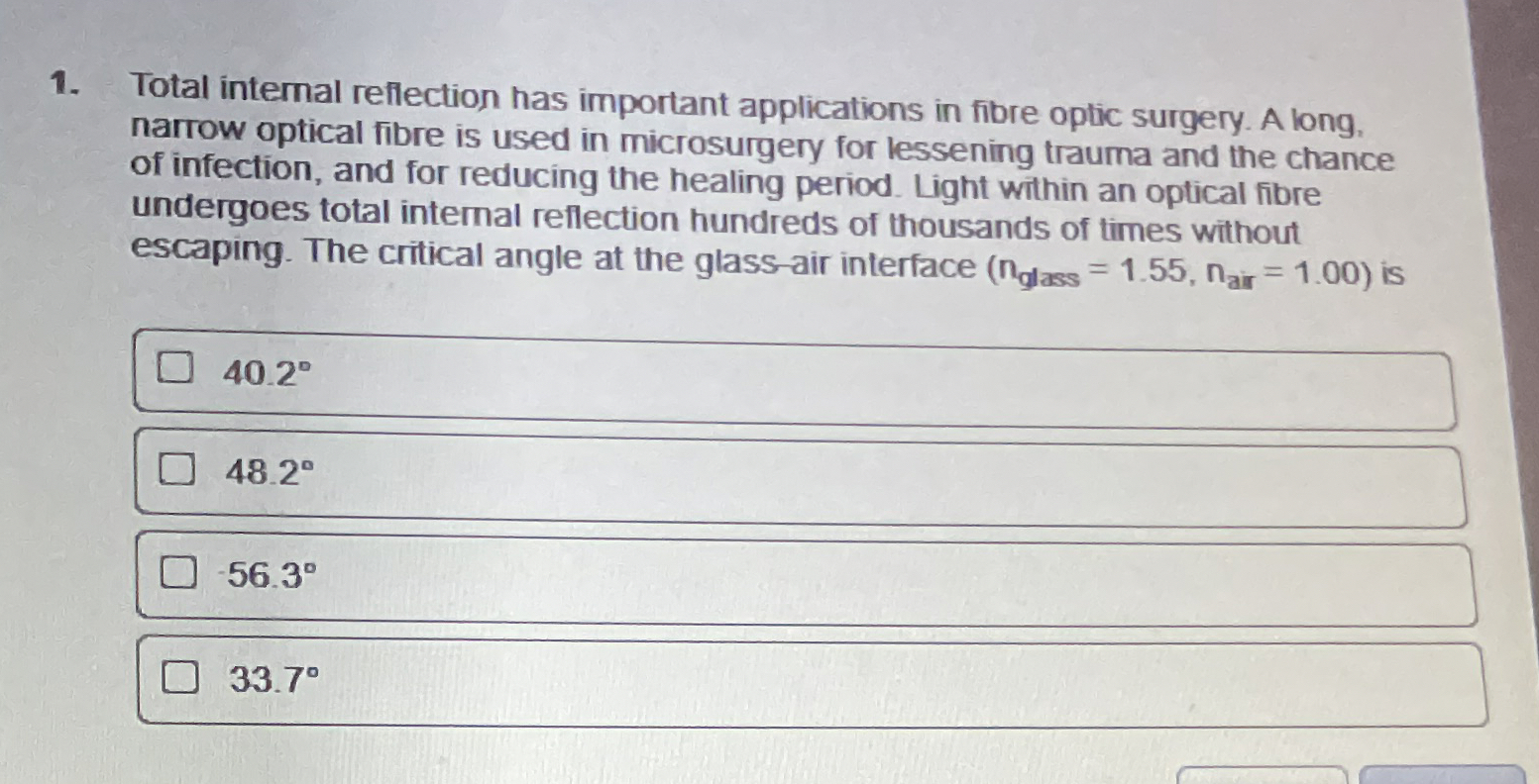 Solved Total internal reflection has important applications | Chegg.com