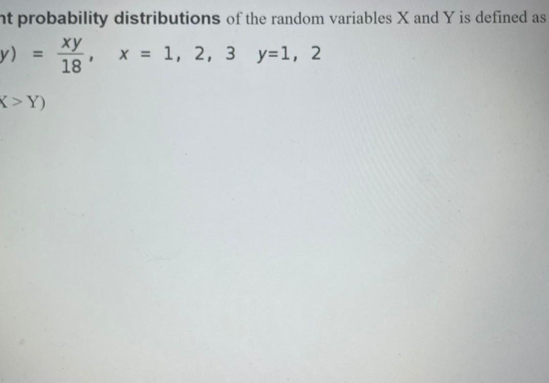 Solved The joint probability distributions of the random | Chegg.com