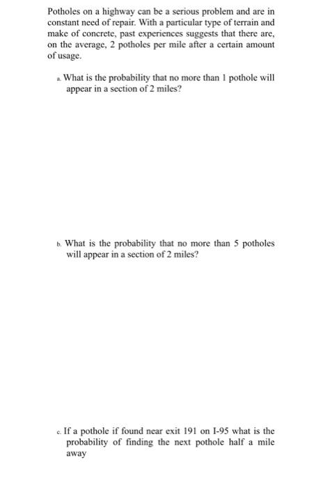 Solved Potholes on a highway can be a serious problem and | Chegg.com