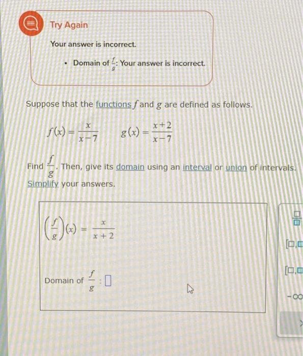 Solved Try Again Your answer is incorrect. - Domain of gf: | Chegg.com