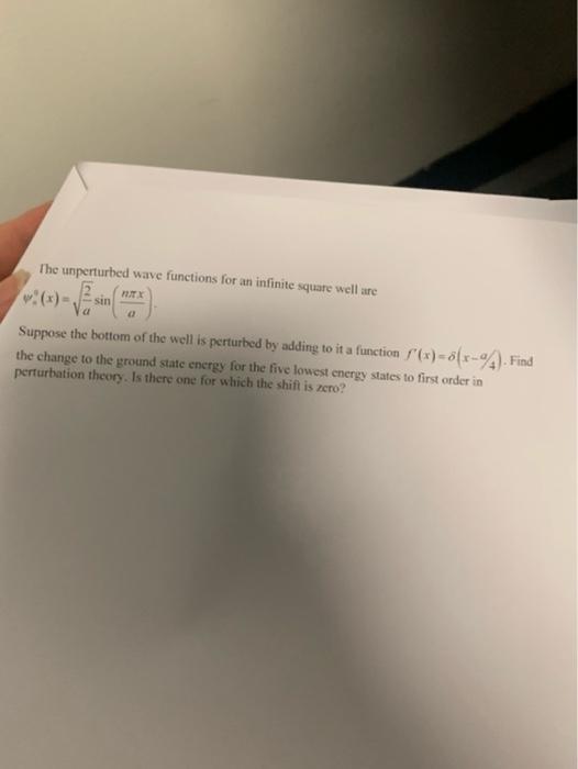Solved The unperturbed wave functions for an infinite square | Chegg.com