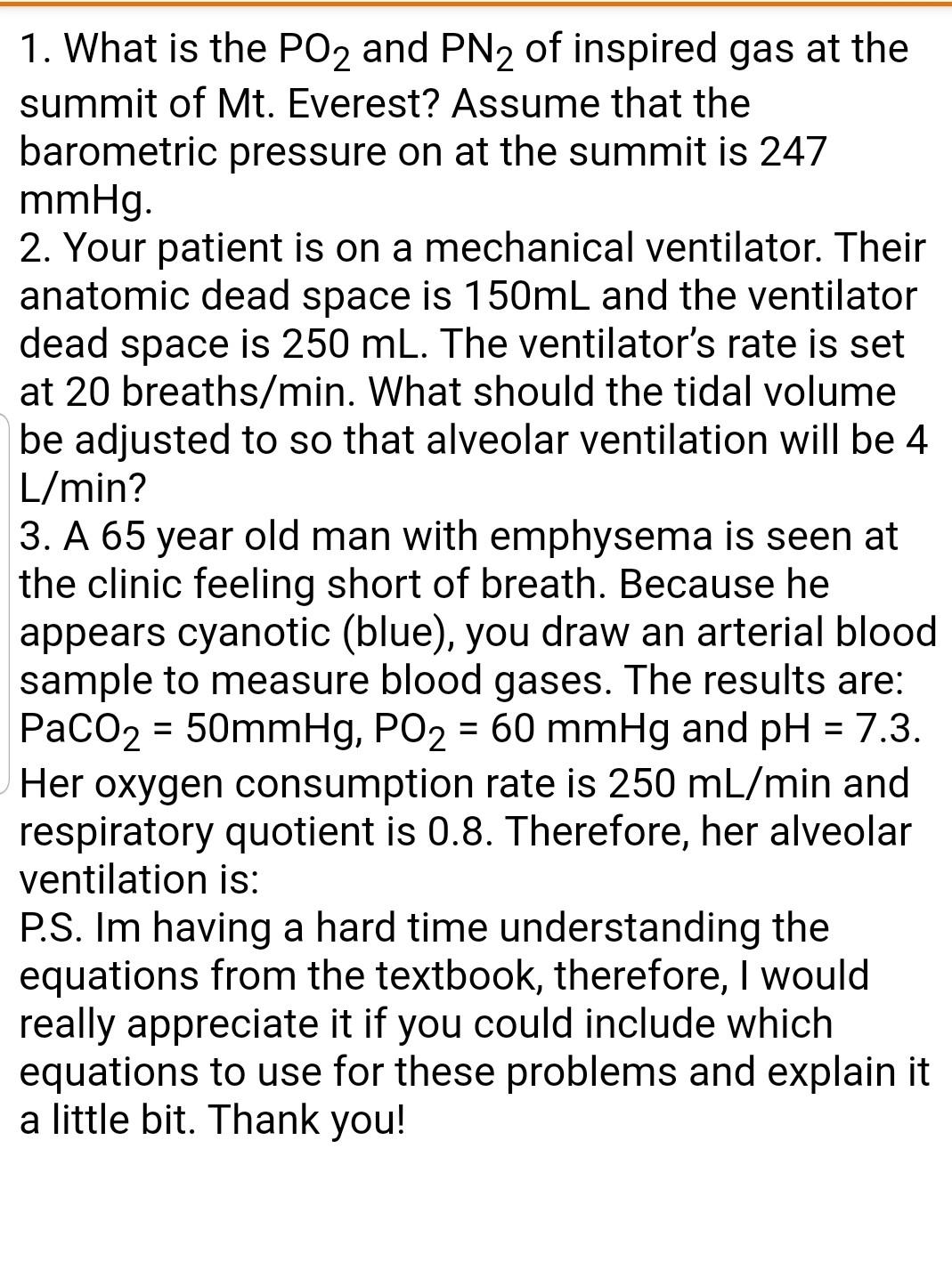 Solved 1. What is the PO2 and PN2 of inspired gas at the | Chegg.com