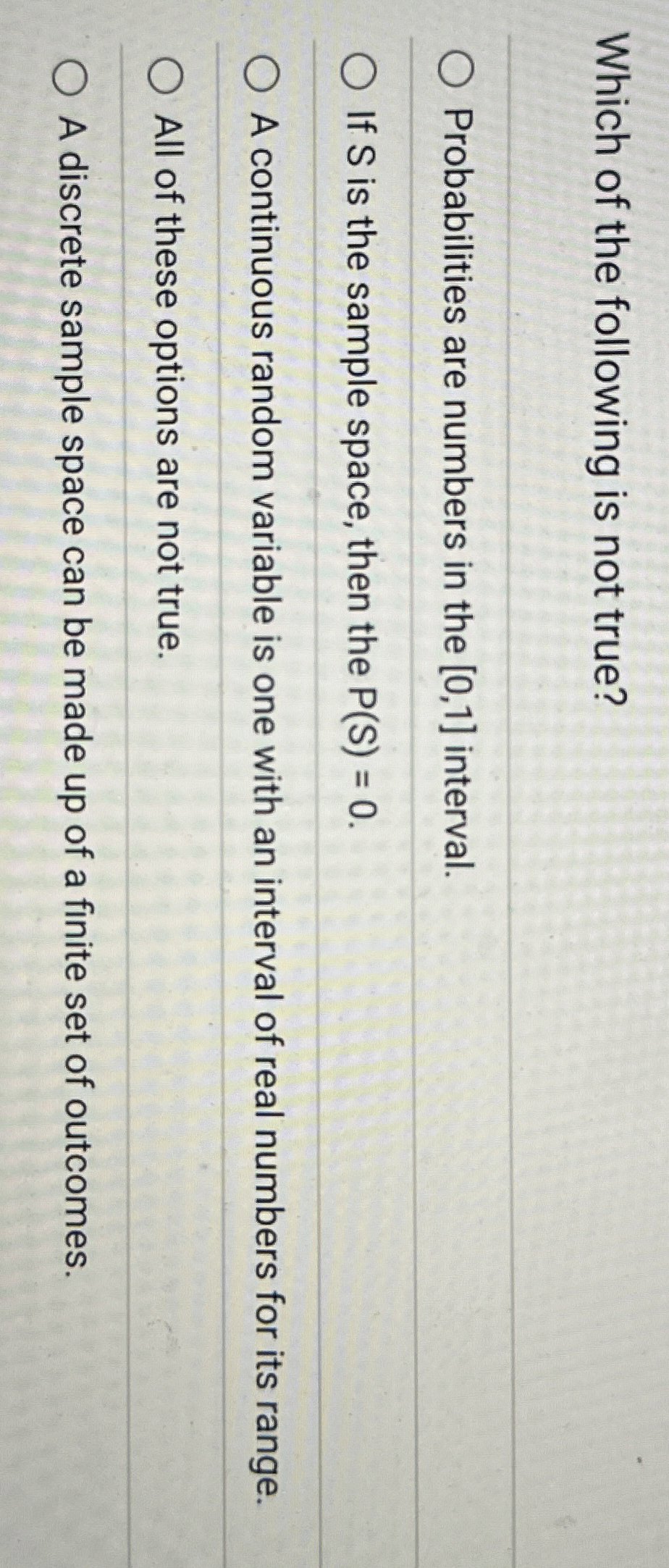 Solved Which of the following is not true?Probabilities are | Chegg.com