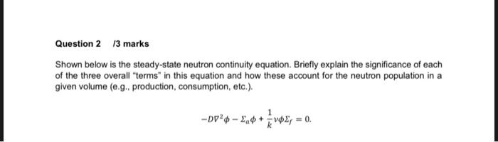 Solved Shown below is the steady-state neutron continuity | Chegg.com