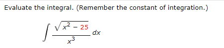 Solved Evaluate the integral. (Remember the constant of | Chegg.com