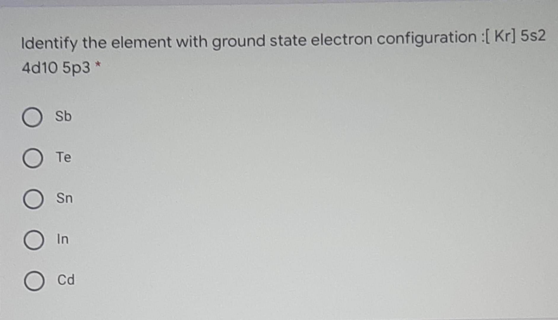 Solved Identify the element with ground state electron | Chegg.com