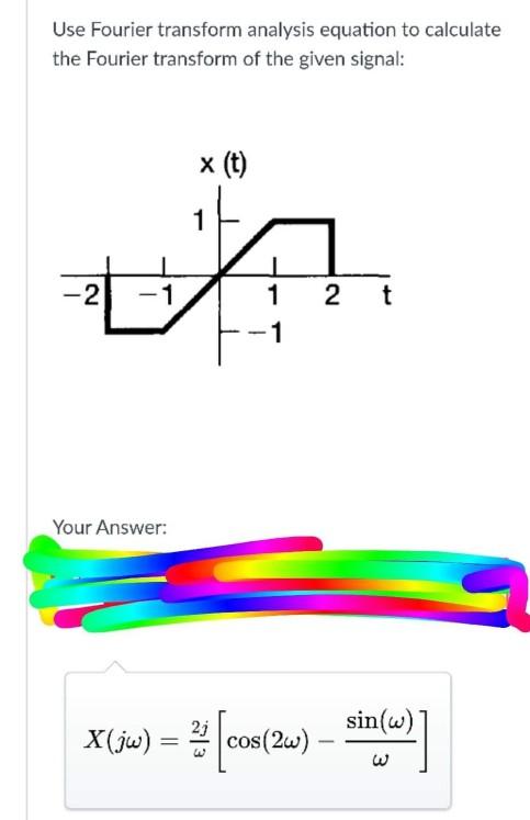 Solved Use Fourier transform analysis equation to calculate | Chegg.com