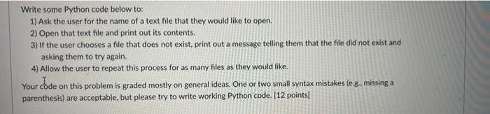 Solved Write some Python code below to: 1) Ask the user for | Chegg.com