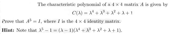 Solved The characteristic polynomial of a 4 x 4 matrix A is | Chegg.com