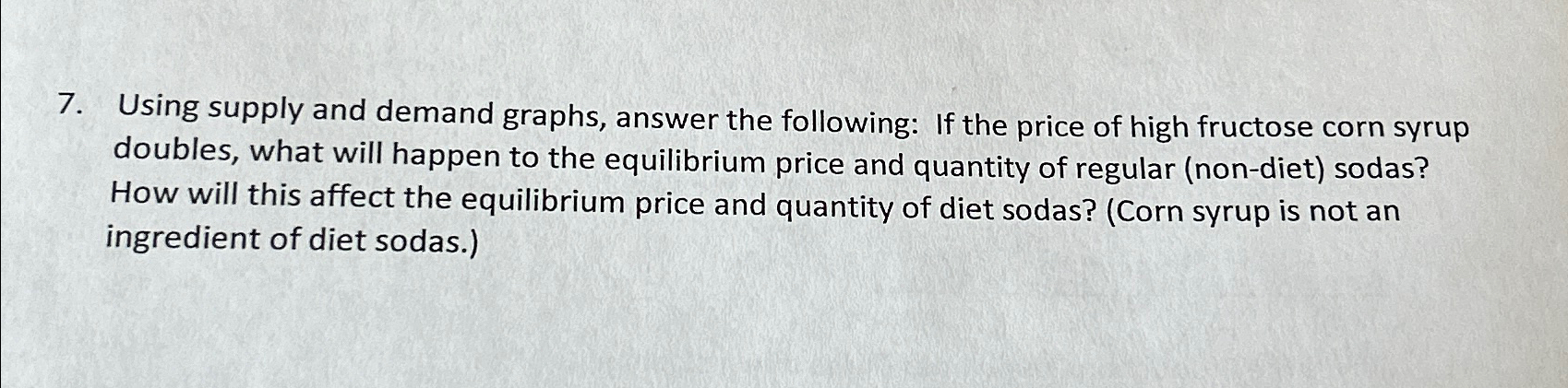 Solved Using supply and demand graphs, answer the following: | Chegg.com