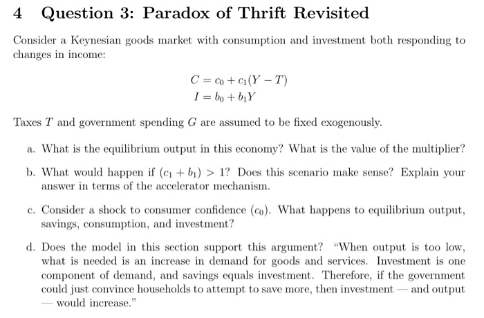 Solved Question 3: Paradox of Thrift Revisited Consider a | Chegg.com