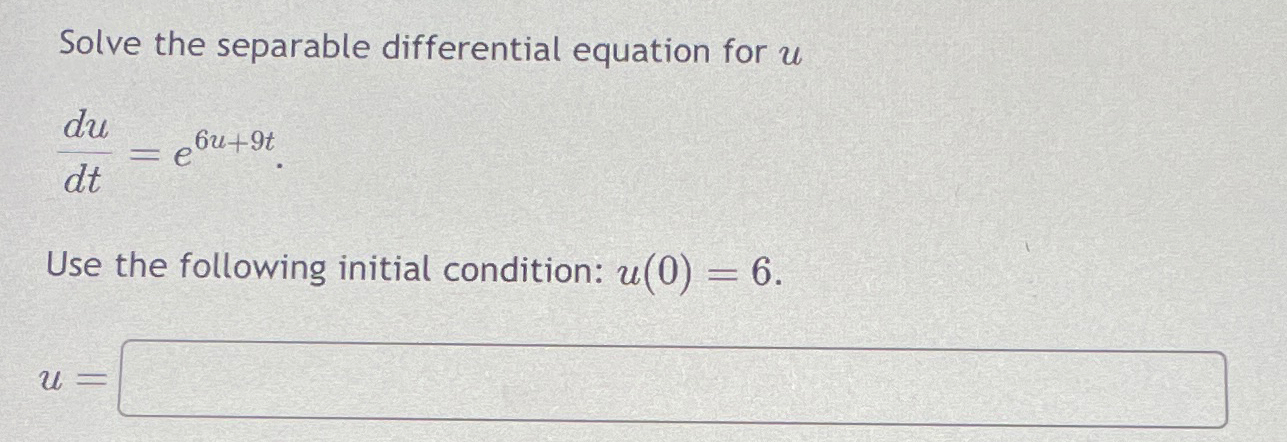 Solved Solve the separable differential equation for | Chegg.com