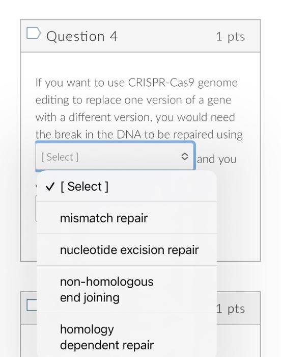 Solved If you want to use CRISPR-Cas9 genome editing to | Chegg.com