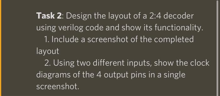Solved Task 2 Design The Layout Of A 24 Decoder Using