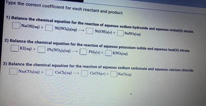 Solved correct coefficient for each reactant and product. 1) | Chegg.com