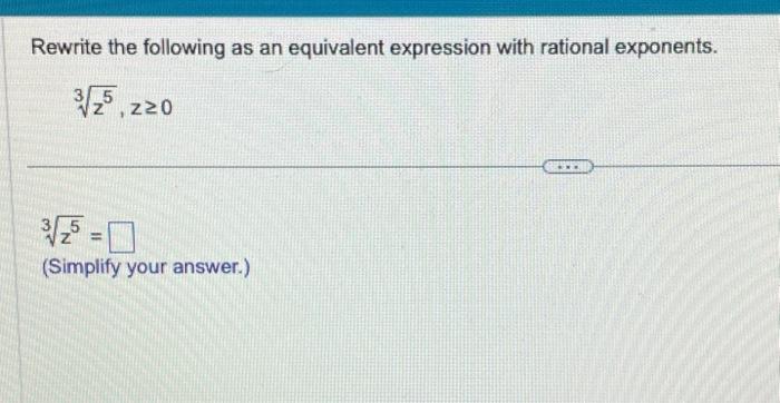 Solved Rewrite the following as an equivalent expression | Chegg.com