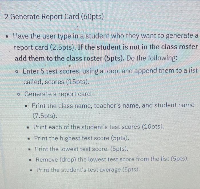 Solved 2 Generate Report Card (60pts) • Have the user type | Chegg.com