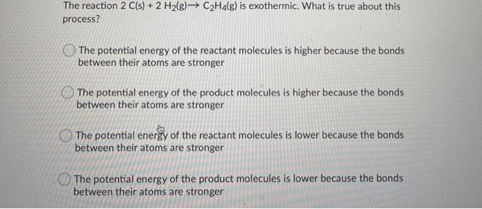 Solved The reaction 2 C(s) + 2 H2(g) → C2H4(g) is | Chegg.com