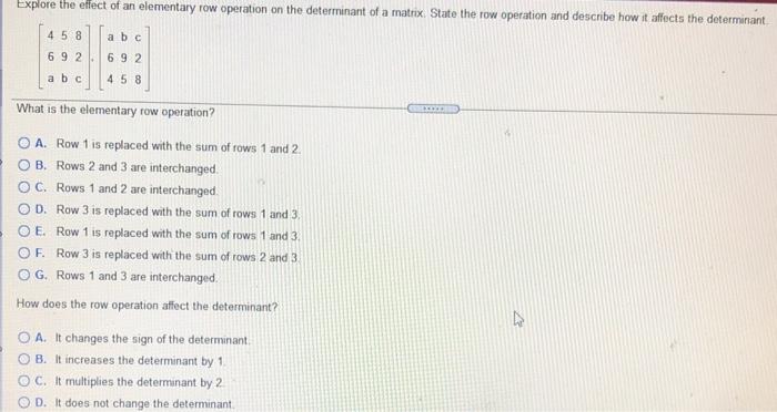 Solved Explore the effect of an elementary row operation on | Chegg.com