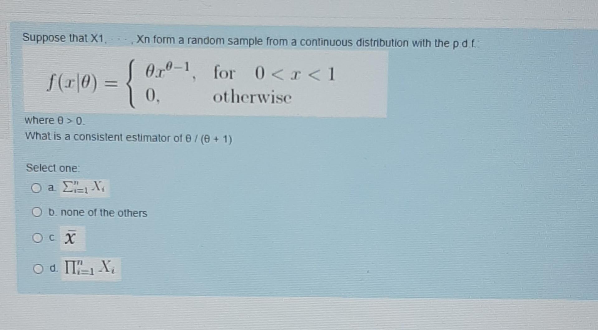 Solved Suppose that X1, Xn form a random sample from a | Chegg.com Solved Suppose that X1, Xn form a random sample from a | Chegg.com