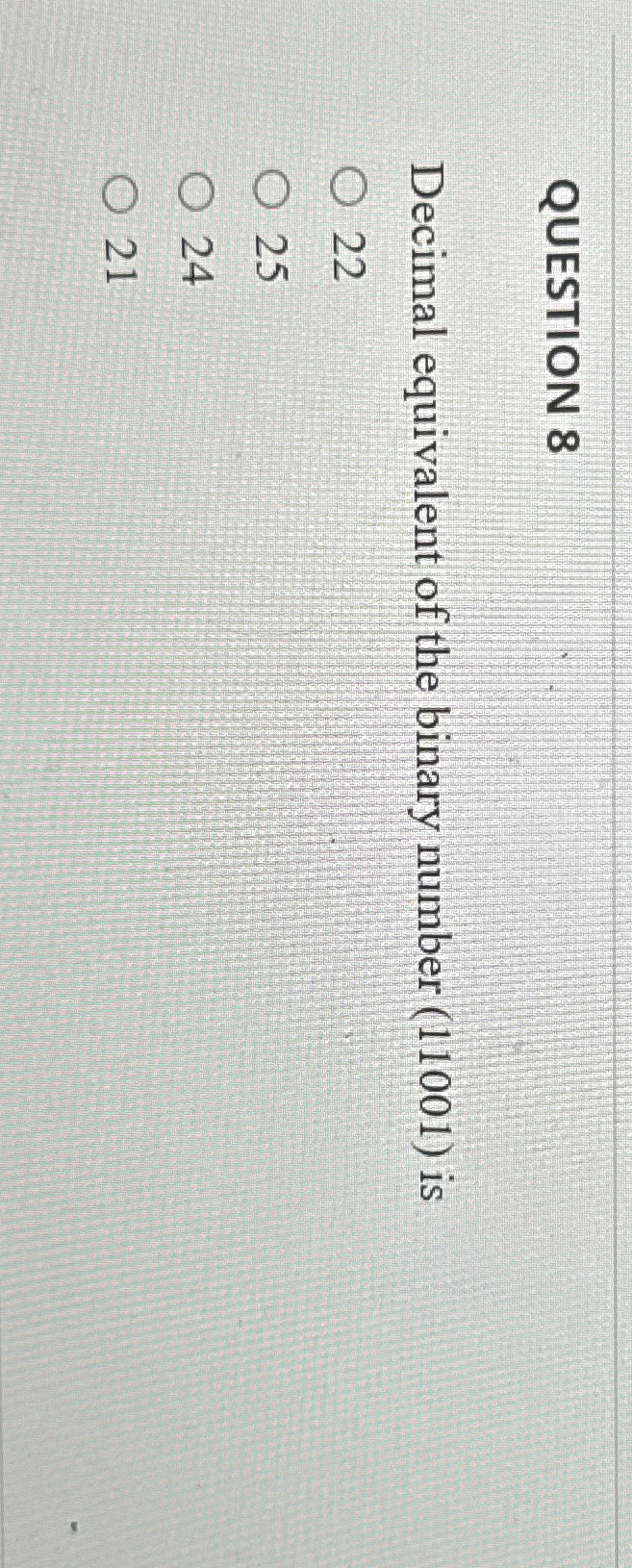 Solved QUESTION 8Decimal equivalent of the binary number | Chegg.com