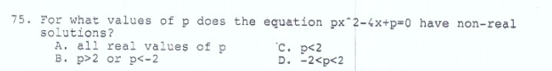 Solved For what values of p ﻿does the equation px2-4x+p=0 | Chegg.com