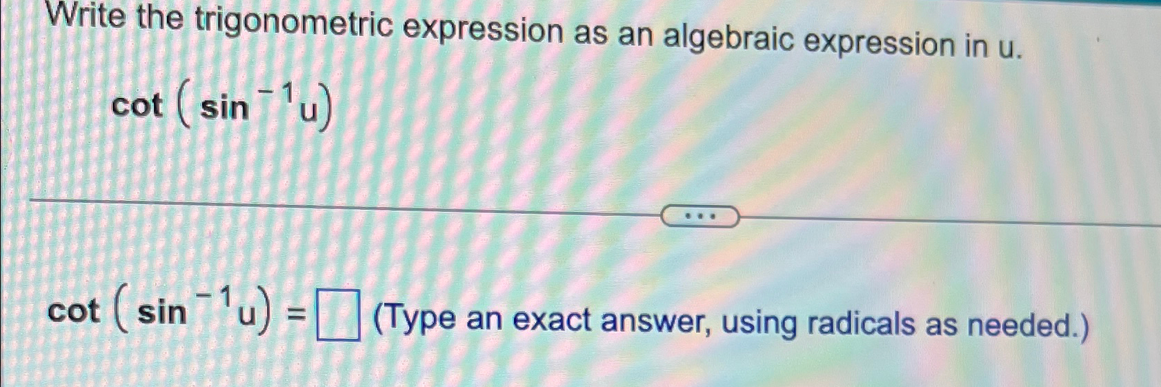 Solved Write the trigonometric expression as an algebraic | Chegg.com