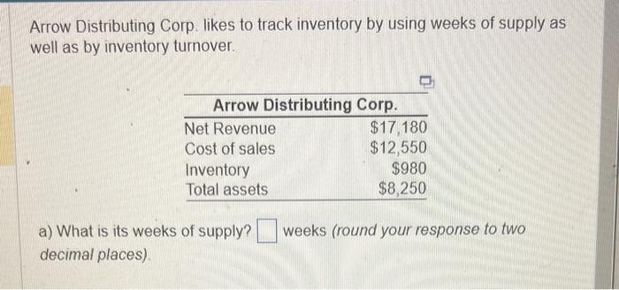 Solved Arrow Distributing Corp. likes to track inventory by | Chegg.com