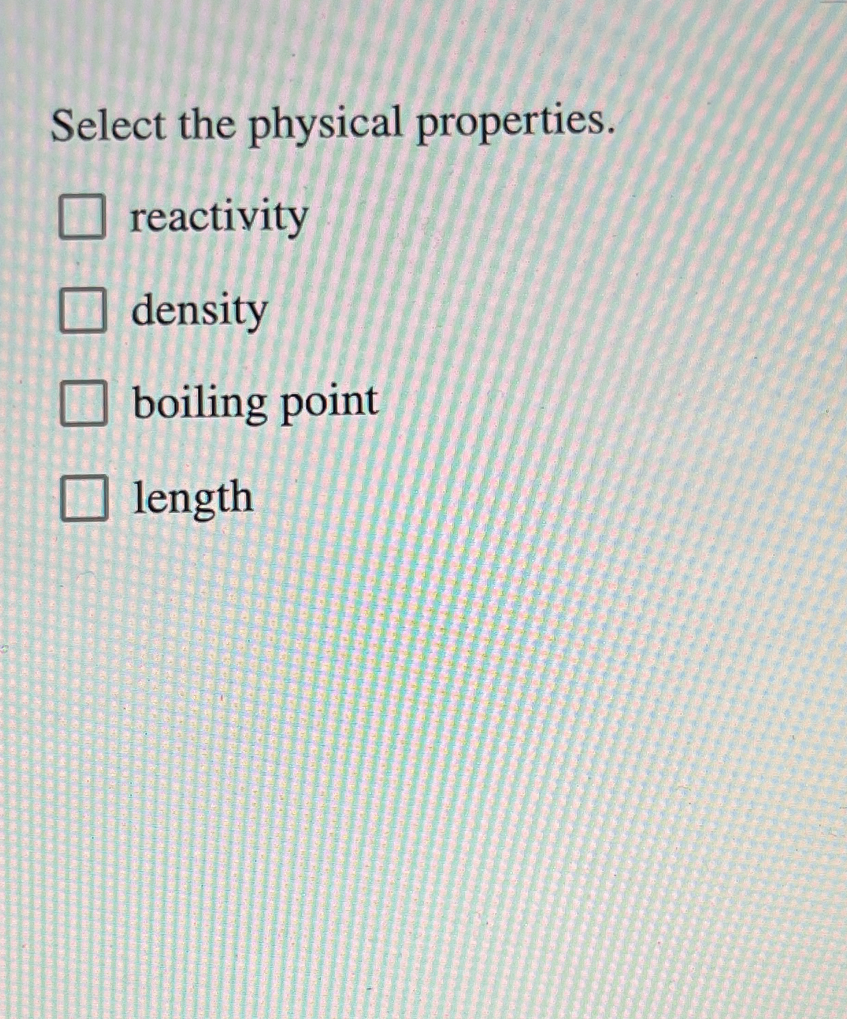 Solved Select the physical | Chegg.com