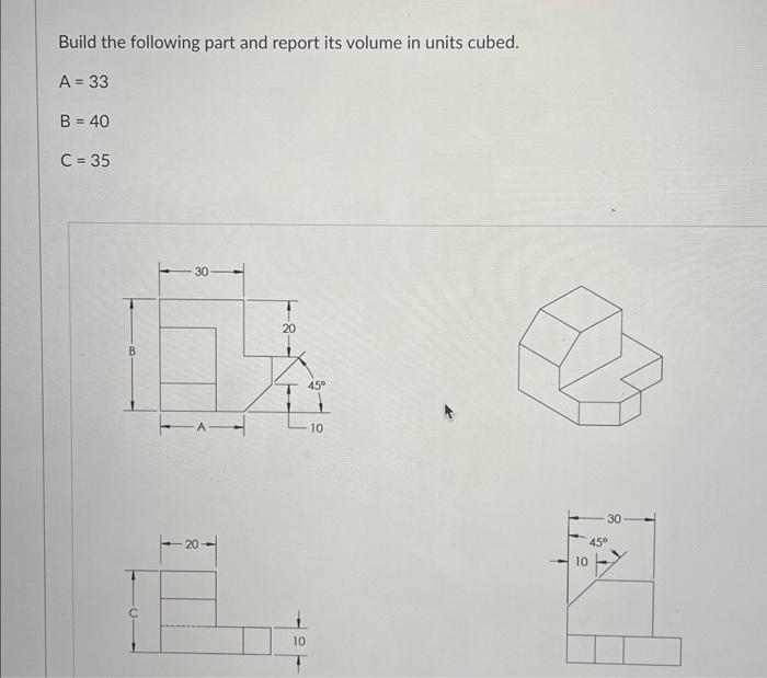 Solved Build the following part and report its volume in | Chegg.com
