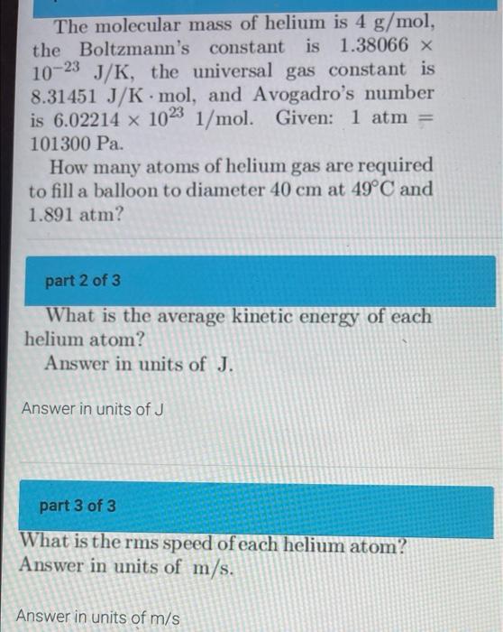 Solved The molecular mass of helium is 4 g/mol, the | Chegg.com