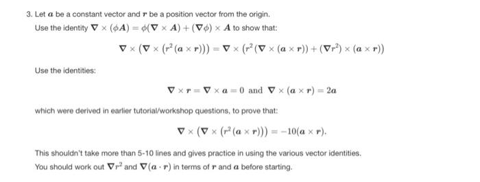 Solved 3. Let a be a constant vector and r be a position | Chegg.com