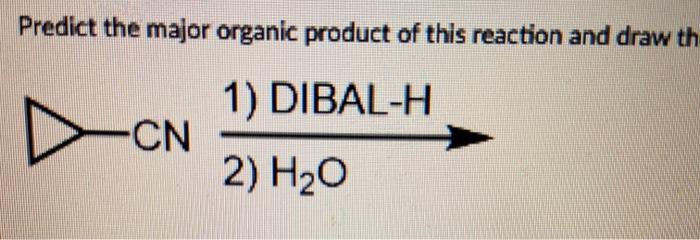 Solved Predict the major organic product of this reaction | Chegg.com