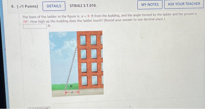 Solved The base of the ladder in the figure is a=9ft from | Chegg.com