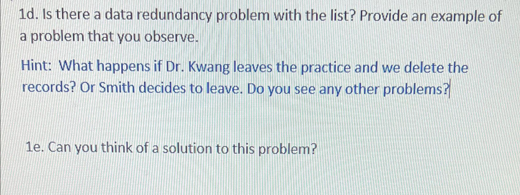 Solved 1d. ﻿Is there a data redundancy problem with the | Chegg.com