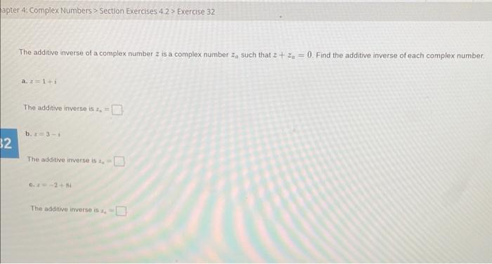 Solved The additive inverse of a complex number z is a | Chegg.com