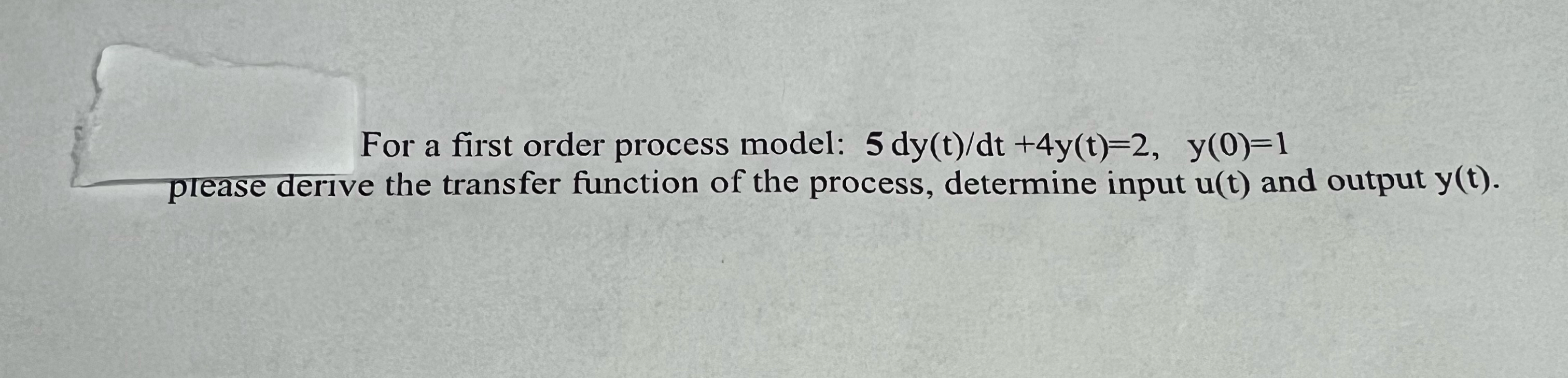 Solved For a first order process model: | Chegg.com