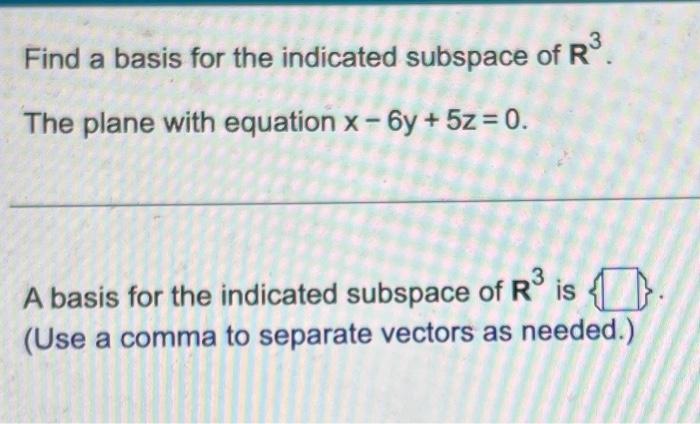 Solved Find a basis for the indicated subspace of R3. The | Chegg.com