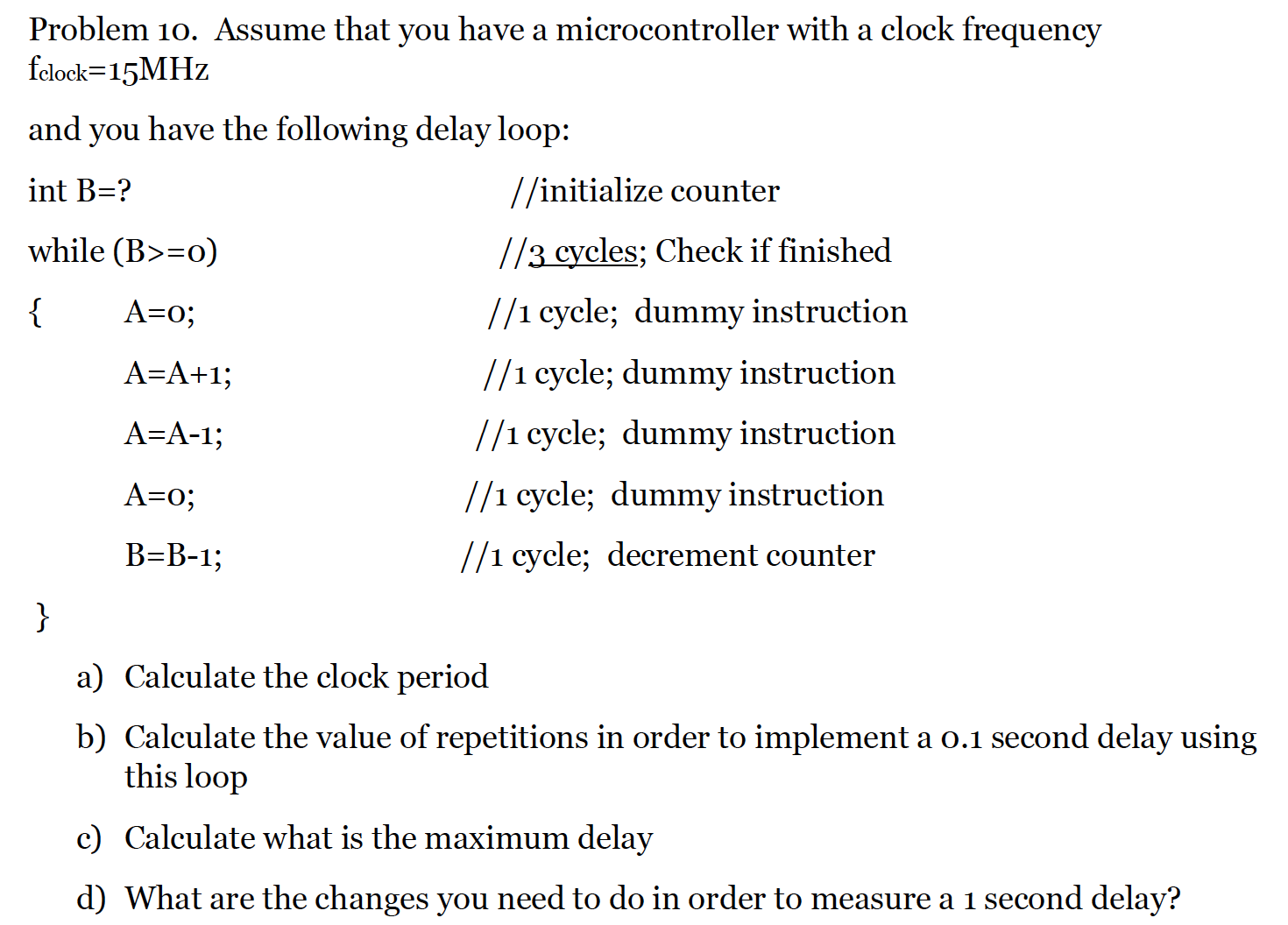 Solved Assume That You Have A Microcontroller With A Clock