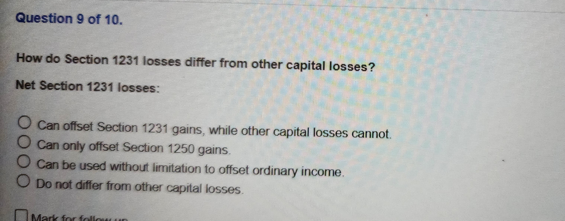 Solved Question 9 ﻿of 10.How do Section 1231 ﻿losses differ | Chegg.com