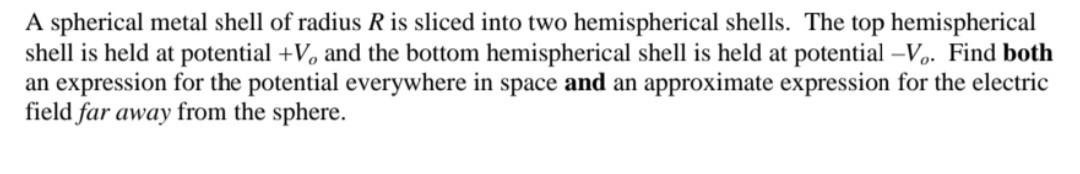 Solved A spherical metal shell of radius R is sliced into | Chegg.com