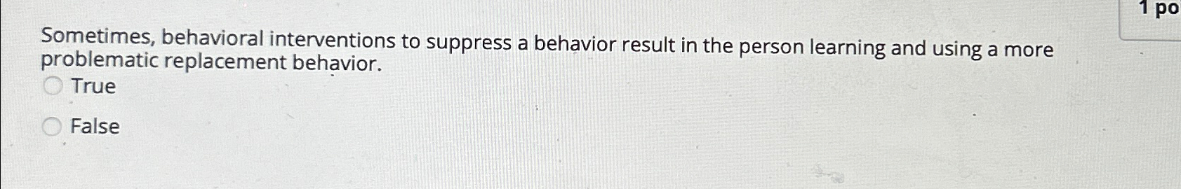 Solved Sometimes, behavioral interventions to suppress a | Chegg.com