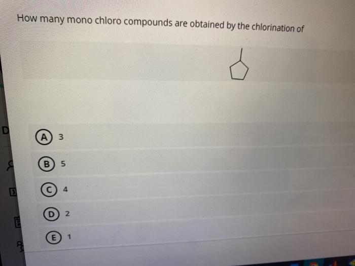 Solved How many mono chloro compounds are obtained by the | Chegg.com