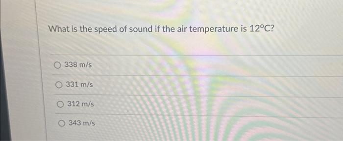 Solved What is the speed of sound if the air temperature is | Chegg.com