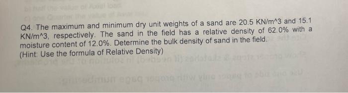 Solved Q4. The maximum and minimum dry unit weights of a | Chegg.com
