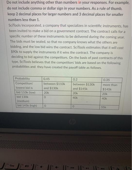 Solved Do not include anything other than numbers in your | Chegg.com