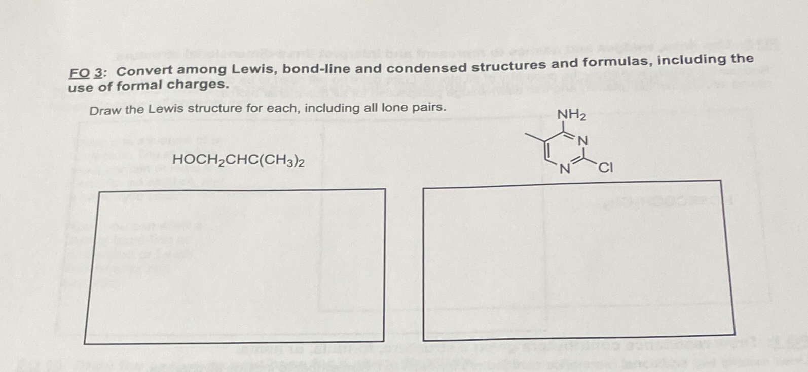 Solved FO 3: Convert among Lewis, bond-line and condensed | Chegg.com
