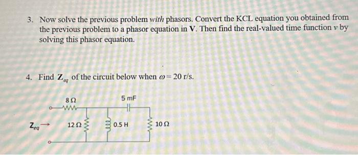 Solved 3. Now solve the previous problem with phasors. | Chegg.com