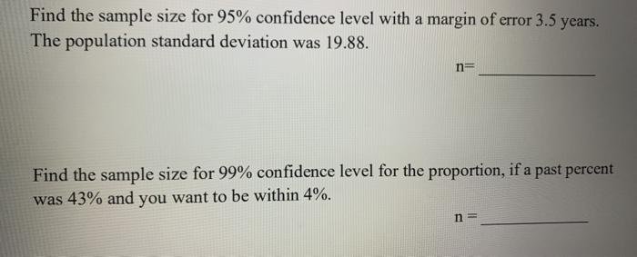 Solved Find the sample size for 95% confidence level with a | Chegg.com
