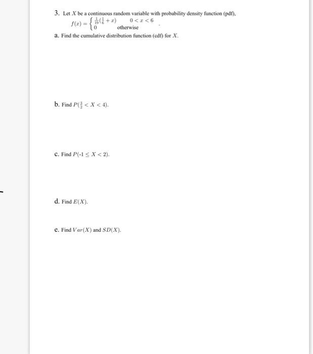 Solved 3. Let X be a continuous random variable with | Chegg.com